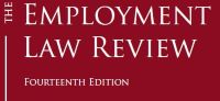 The Employment Law Review - 14th Edition - People + Culture Strategies